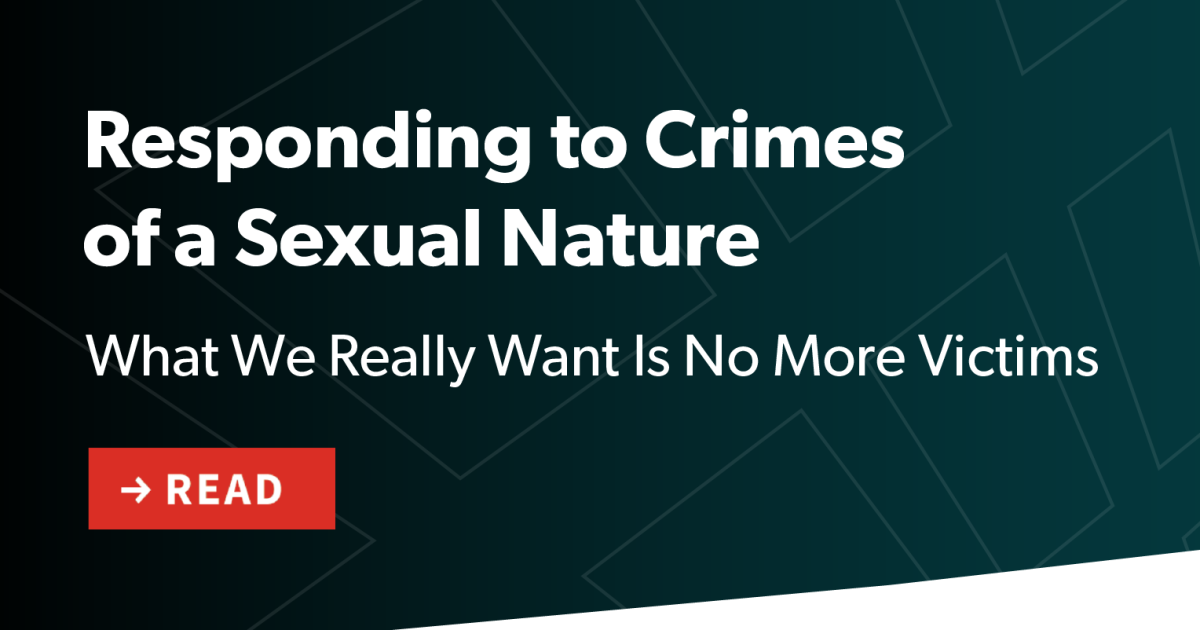 Responding to Crimes of a Sexual Nature: What We Really Want Is No More ...
